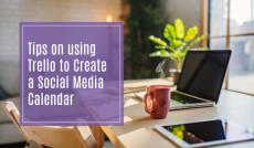 Tips on using Trello to create a social media calendar - Willow Social